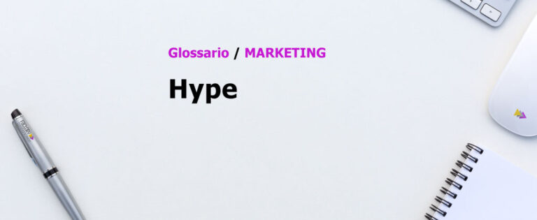 Hype | Glossario di Marketing